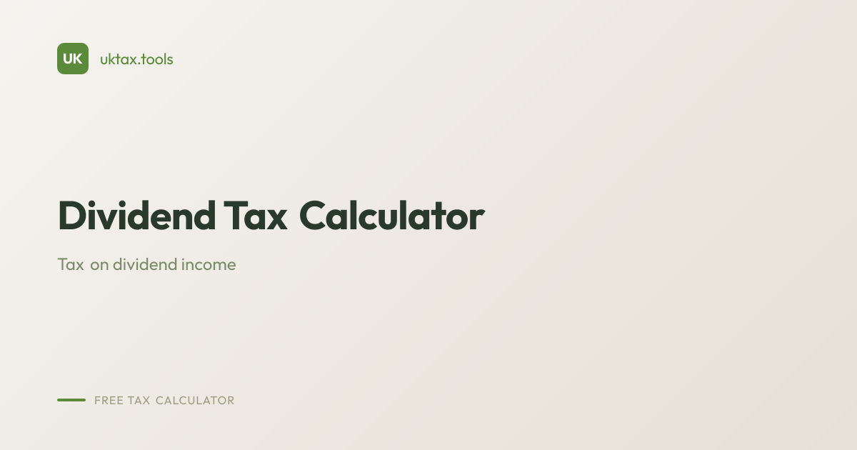 UK Dividend Tax Calculator 2026/27 & 2025/26 | HMRC Rates