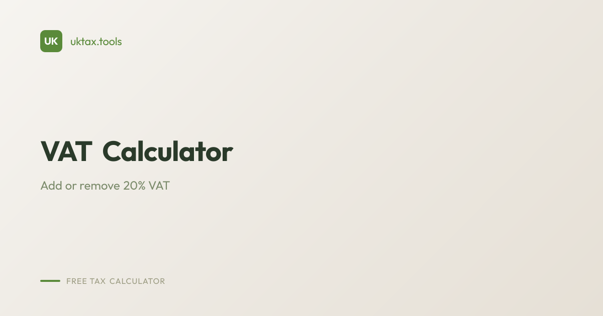 UK VAT Calculator 2025/26 & 2026/27 — Add or Remove 20% VAT (HMRC)